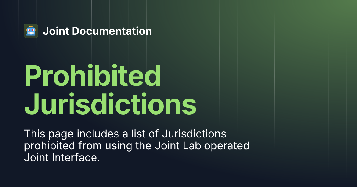 Prohibited Jurisdictions | Joint Documentation